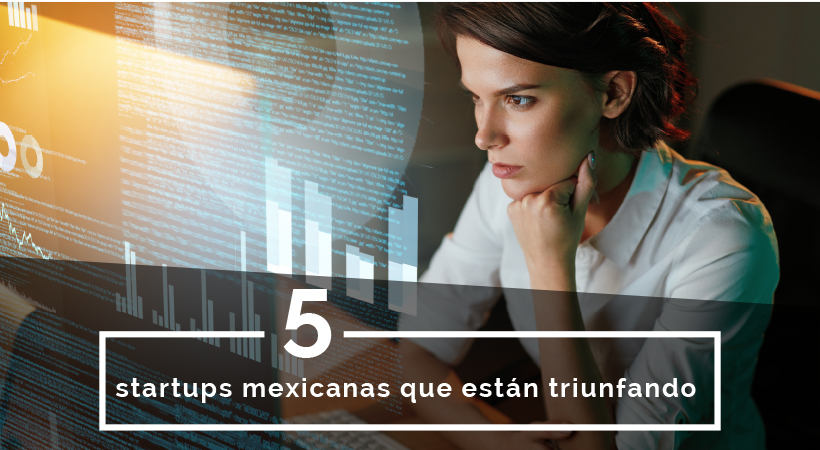 5 startups mexicanas que están triunfando | EUDE Business School