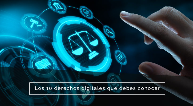 Los 10 Derechos Digitales Que Debes Conocer Eude Business School