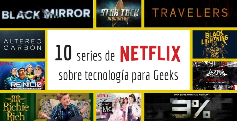 10 series de Netflix sobre tecnología para Geeks | EUDE Business School