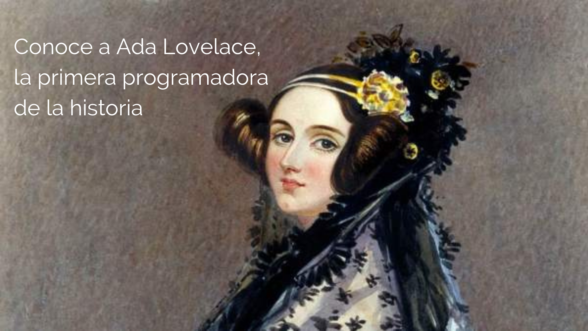 Ada Lovelace, la primera programadora de la historia | EUDE Business