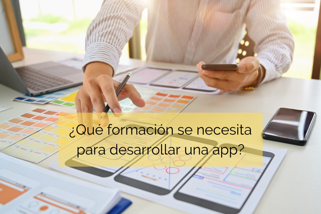 ¿Qué formación se necesita para desarrollar una app? | EUDE Business