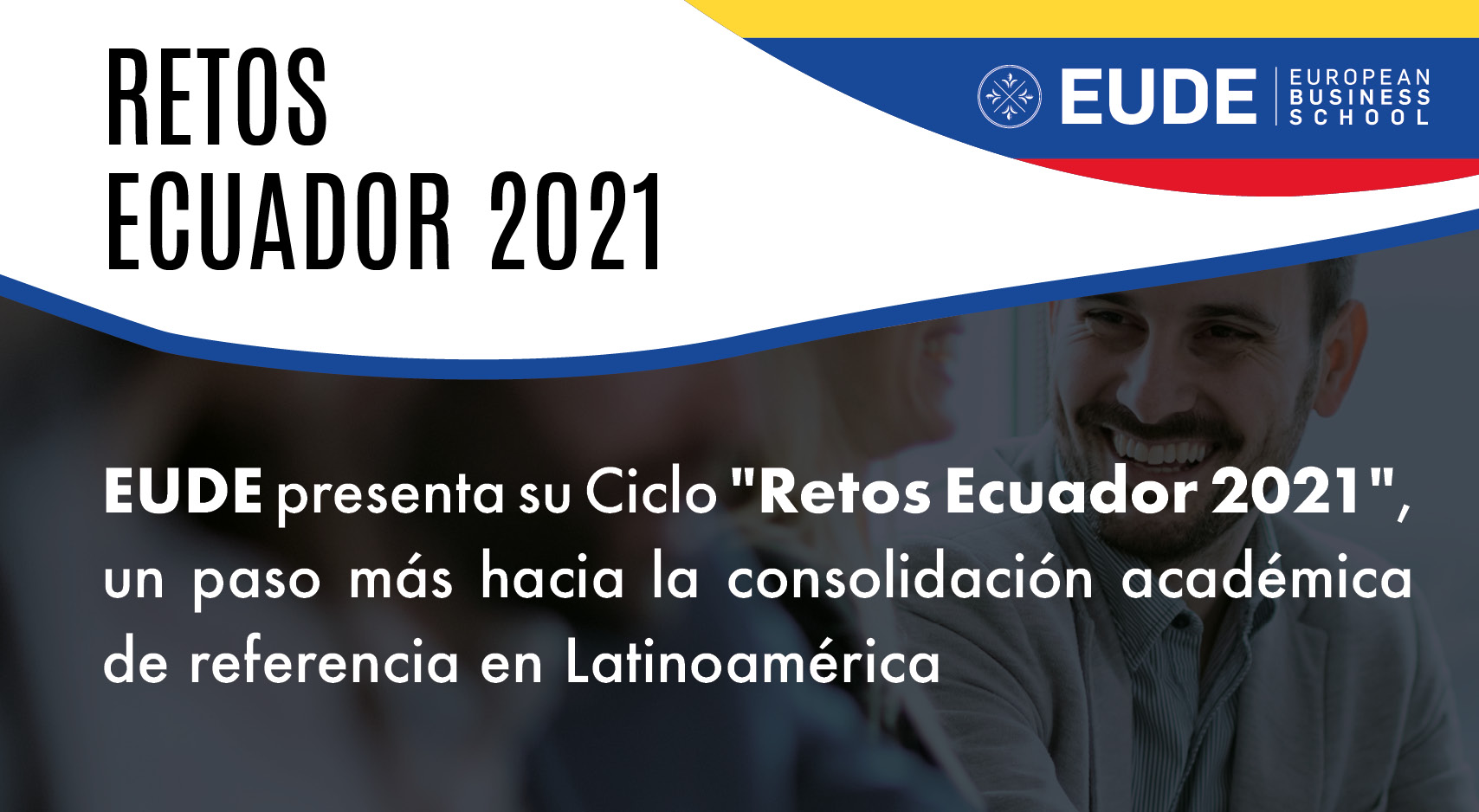 EUDE presenta su Ciclo EUDE presenta su Ciclo