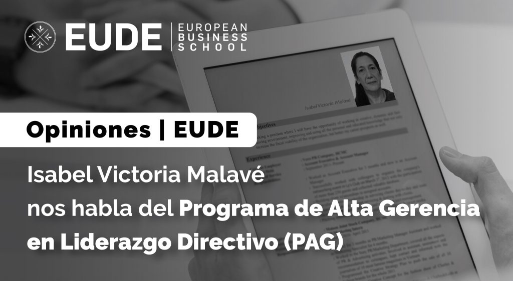 Opiniones EUDE | Isabel Victoria Malavé nos habla del PAG