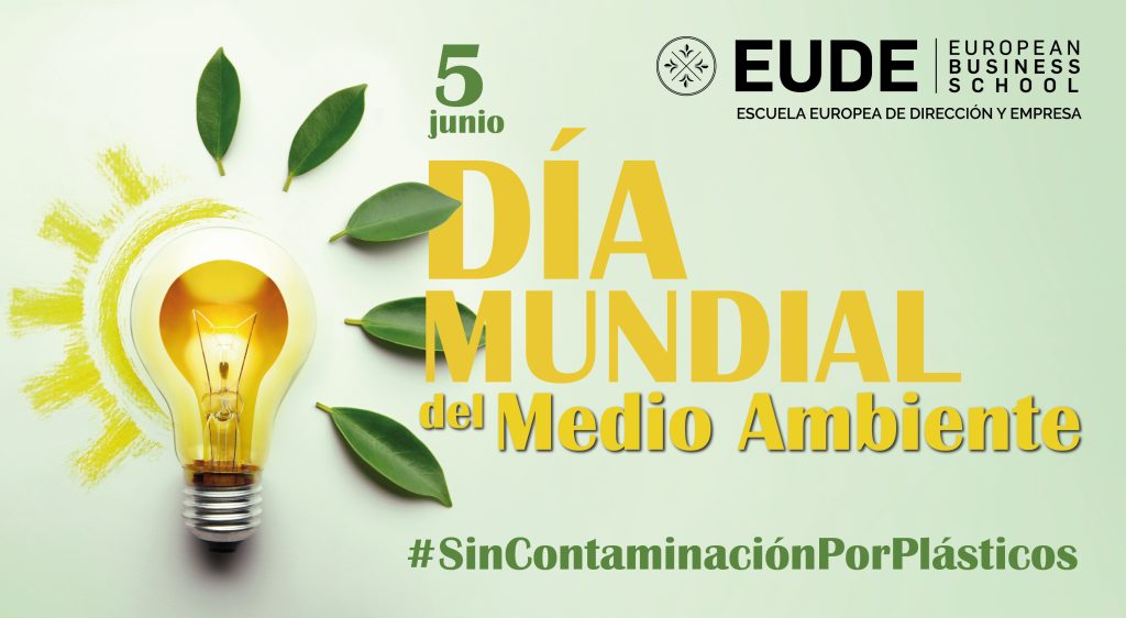5 De Junio Celebramos El Día Mundial Del Medio Ambiente Eude