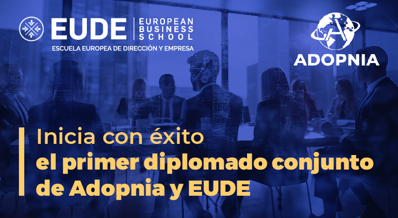 Inicia con éxito el primer diplomado conjunto de Adopnia y EUDE | EUDE