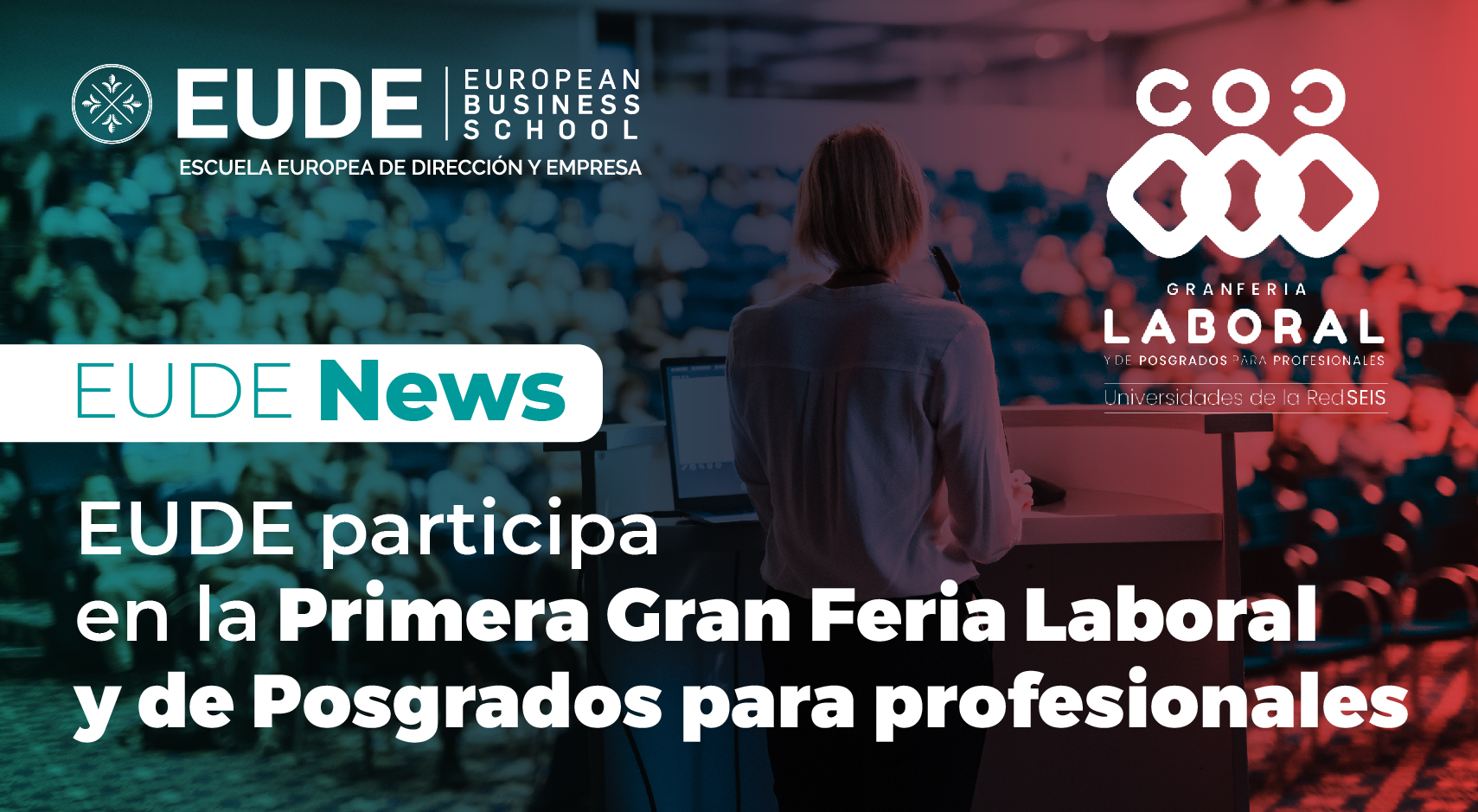 EUDE en la Primera Gran Feria Laboral y de Posgrados