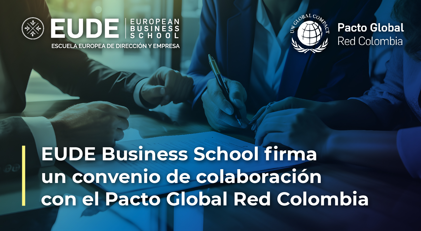 Eude Firma Un Convenio Con El Pacto Global Red Colombia