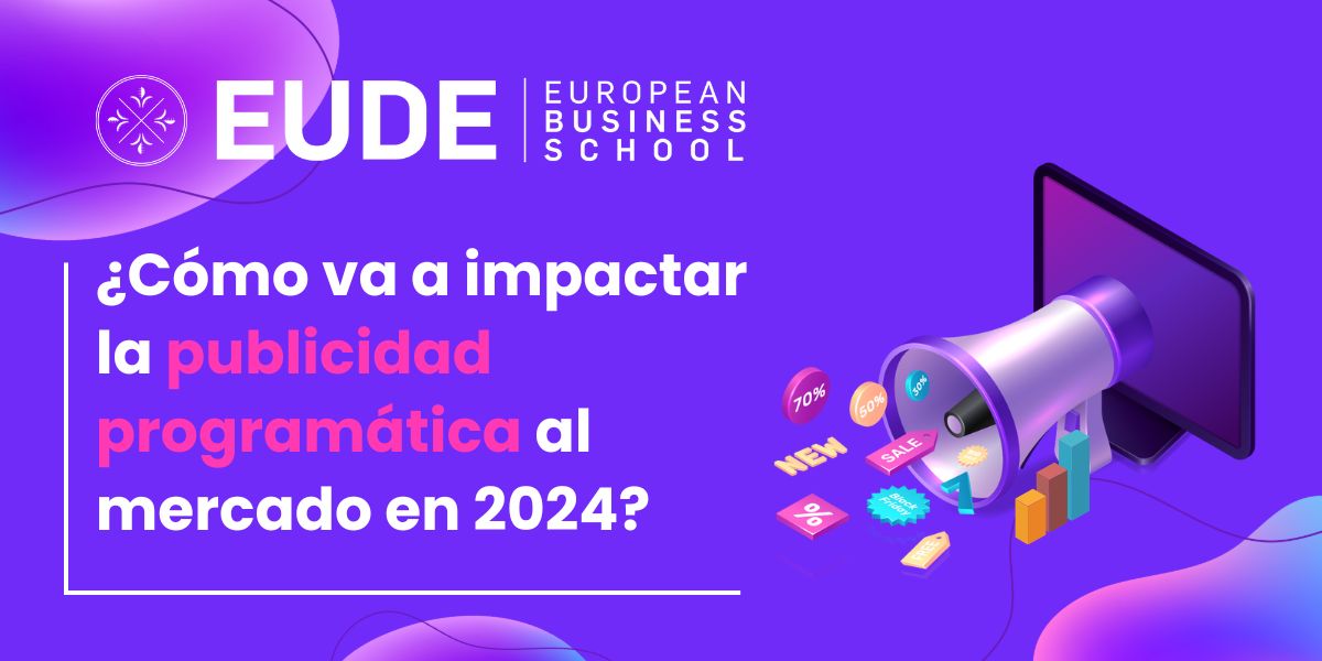 ¿Cómo va a impactar la publicidad programática al mercado en 2024?