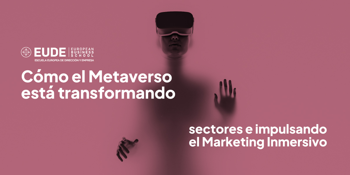 Cómo el Metaverso está impulsando el Marketing Inmersivo