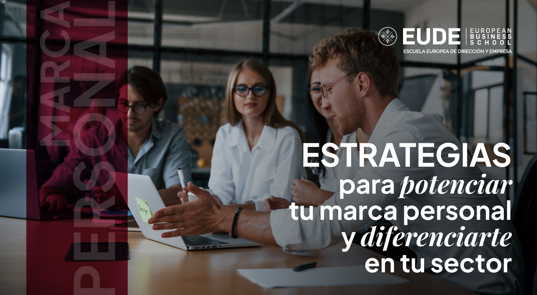 Estrategias para potenciar tu marca personal y diferenciarte en tu sector.